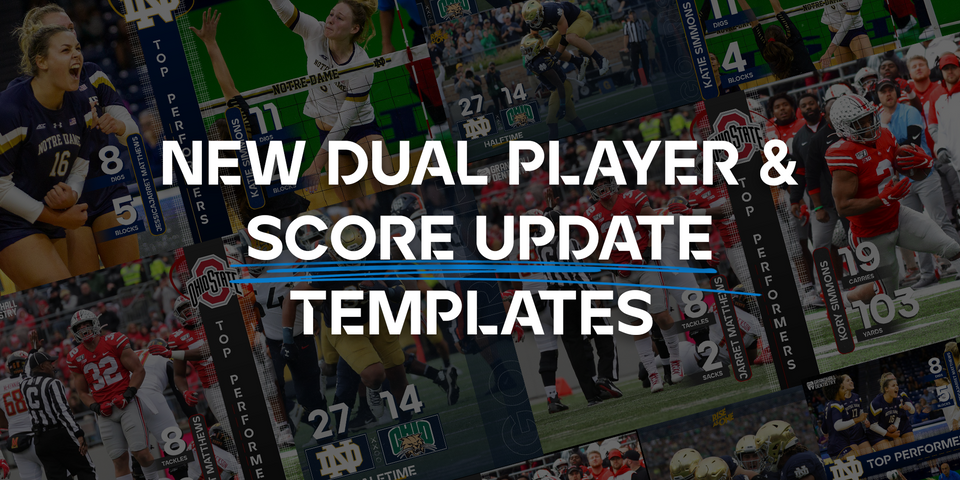 New Dual Player and Score Update Templates are Here!